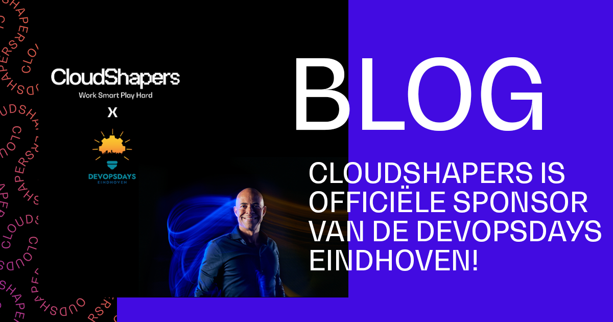 CloudShapers is officiële sponsor van de DevOpsDays Eindhoven!